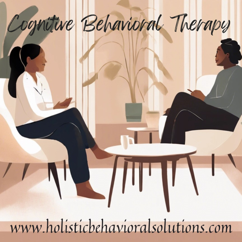 Cognitive Behavioral Therapy (CBT) Services - Holistic Behavioral Solutions